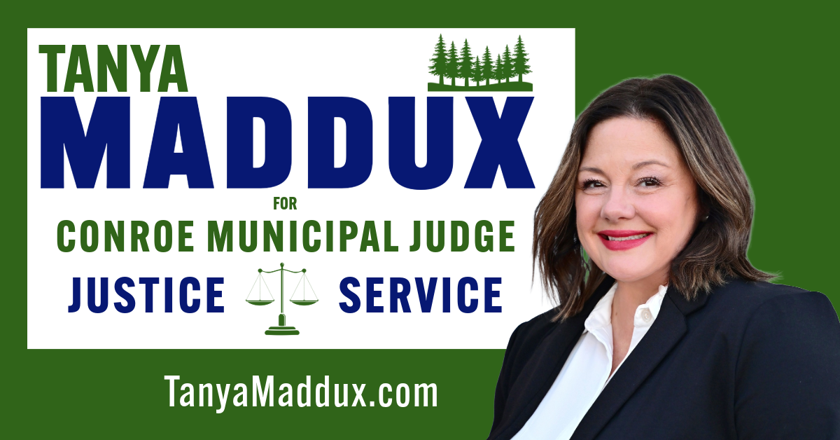 Home - Tanya Maddux for Conroe Municipal Judge